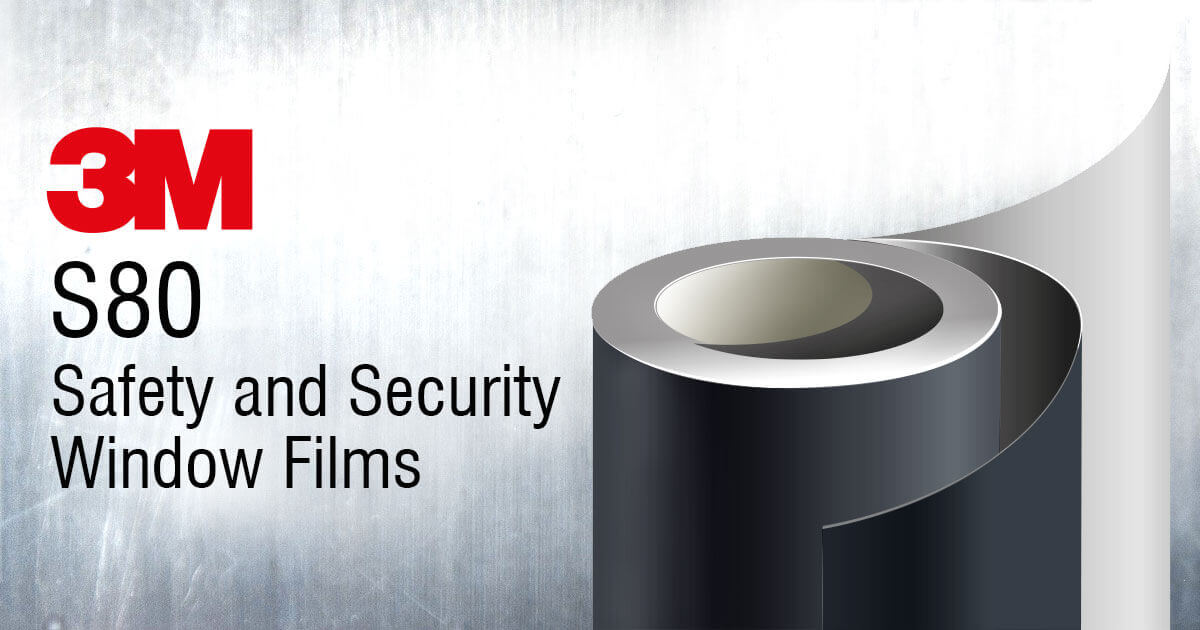 3M Safety and Security Window Films S80 | 3M Safety and Security Films